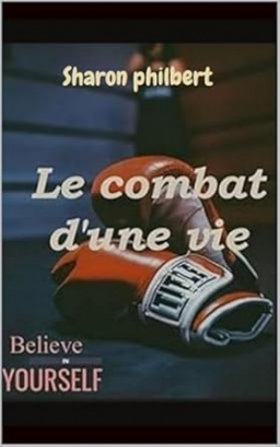 Services de presse, Le combat d'une vie par sharon wolff-philbert ...