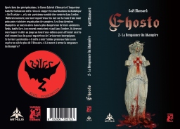 Services de presse, Ghosto : la Vengeance du dhampire par Gaël Mansard ...